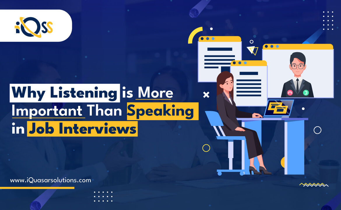 Why Listening is More Important Than Speaking in Job Interviews ...